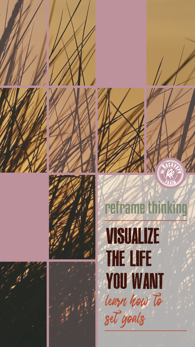 QUICK TRICK TO VISUALIZE WHAT YOU WANT YOUR LIFE TO LOOK LIKE. REFRAME ...